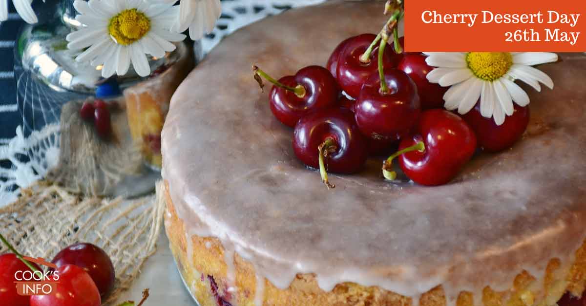 Cherry Dessert Day - CooksInfo